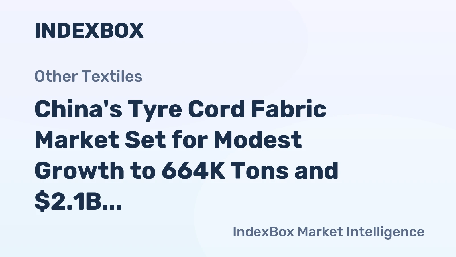 China's Tyre Cord Fabric Market Set for Modest Growth to 664K Tons and $2.1B by 2035