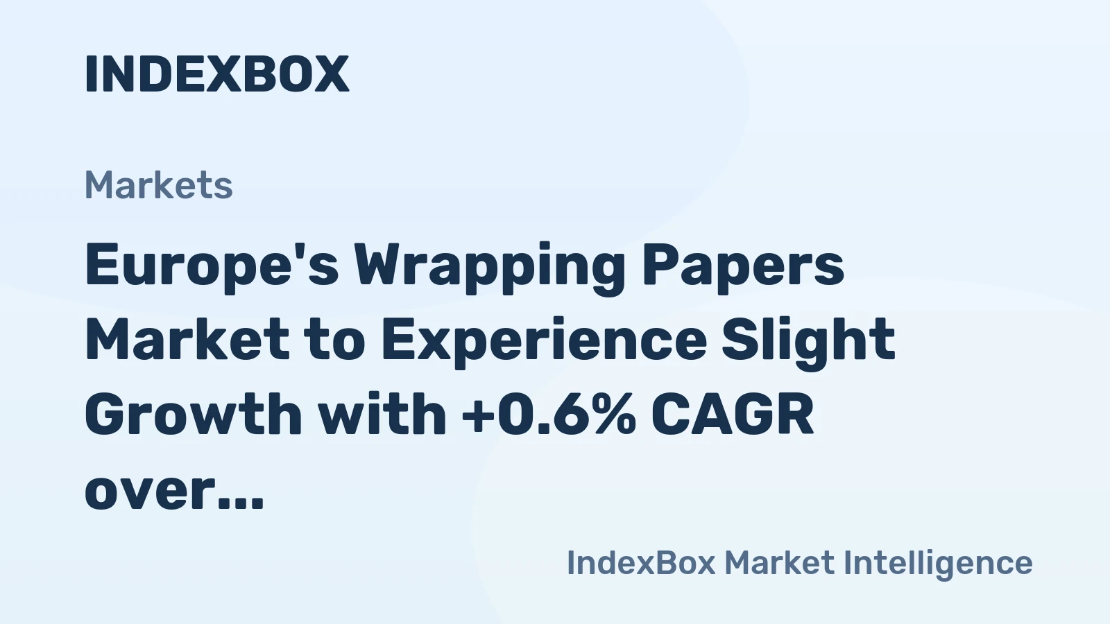 Europe's Wrapping Papers Market to Experience Slight Growth with +0.6% CAGR over the Next Decade
