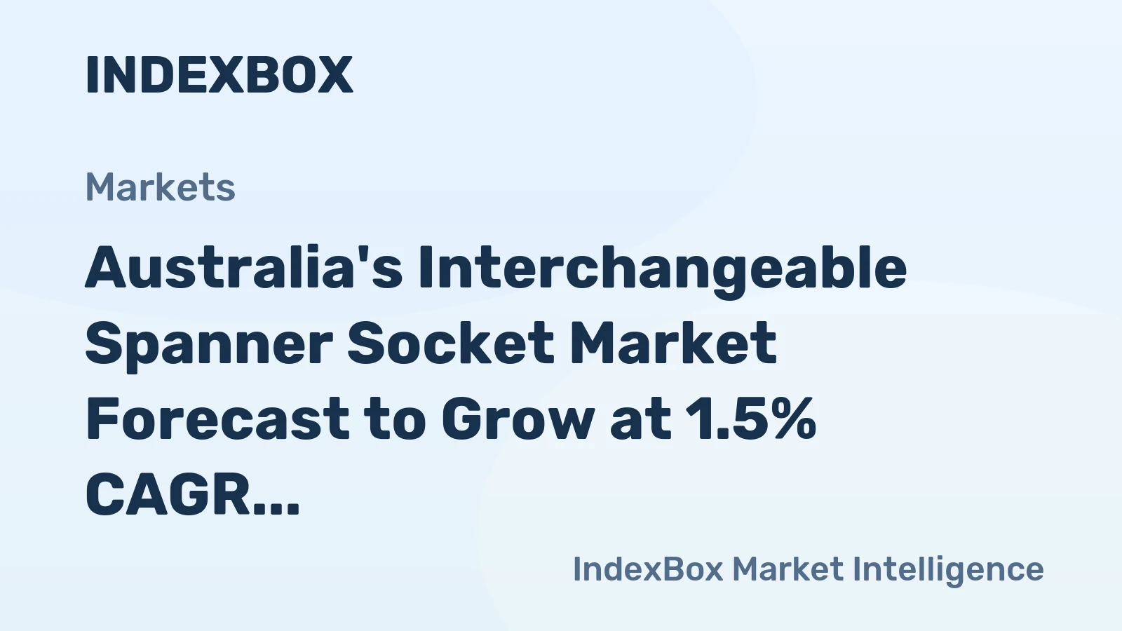 Australia's Interchangeable Spanner Socket Market Forecast to Grow at 1.5% CAGR Through 2035