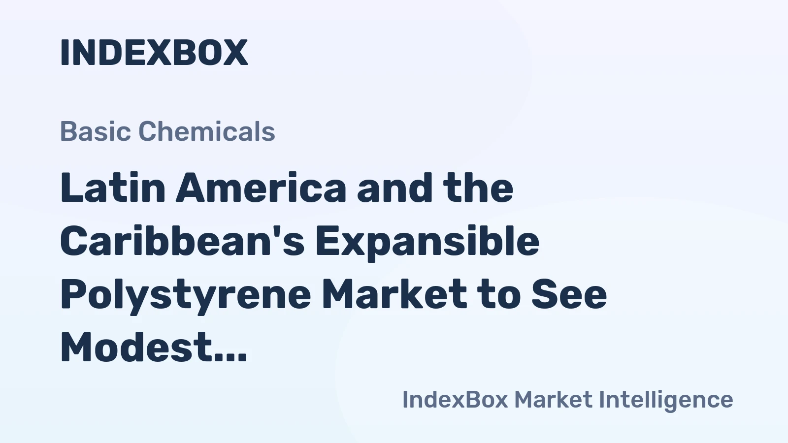 Latin America and the Caribbean's Expansible Polystyrene Market to See Modest 0.8% CAGR Growth Through 2035