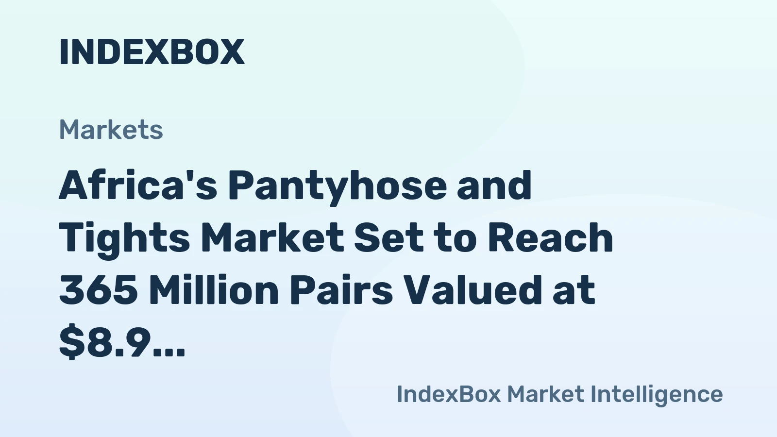 Africa's Pantyhose and Tights Market Set to Reach 365 Million Pairs Valued at $8.9 Billion by 2035