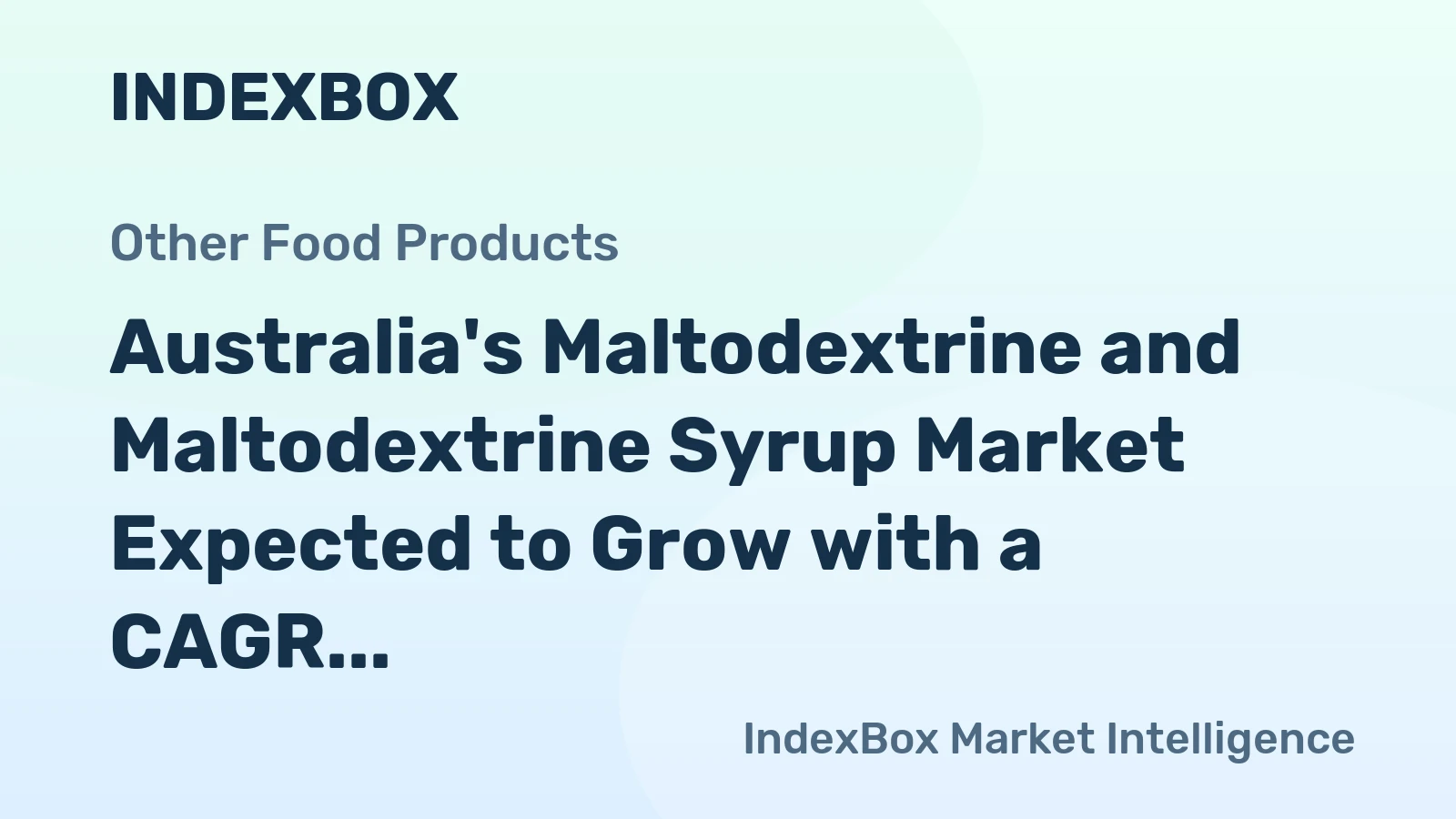 Australia's Maltodextrine and Maltodextrine Syrup Market Expected to Grow with a CAGR of +1.5% Over the Next Decade