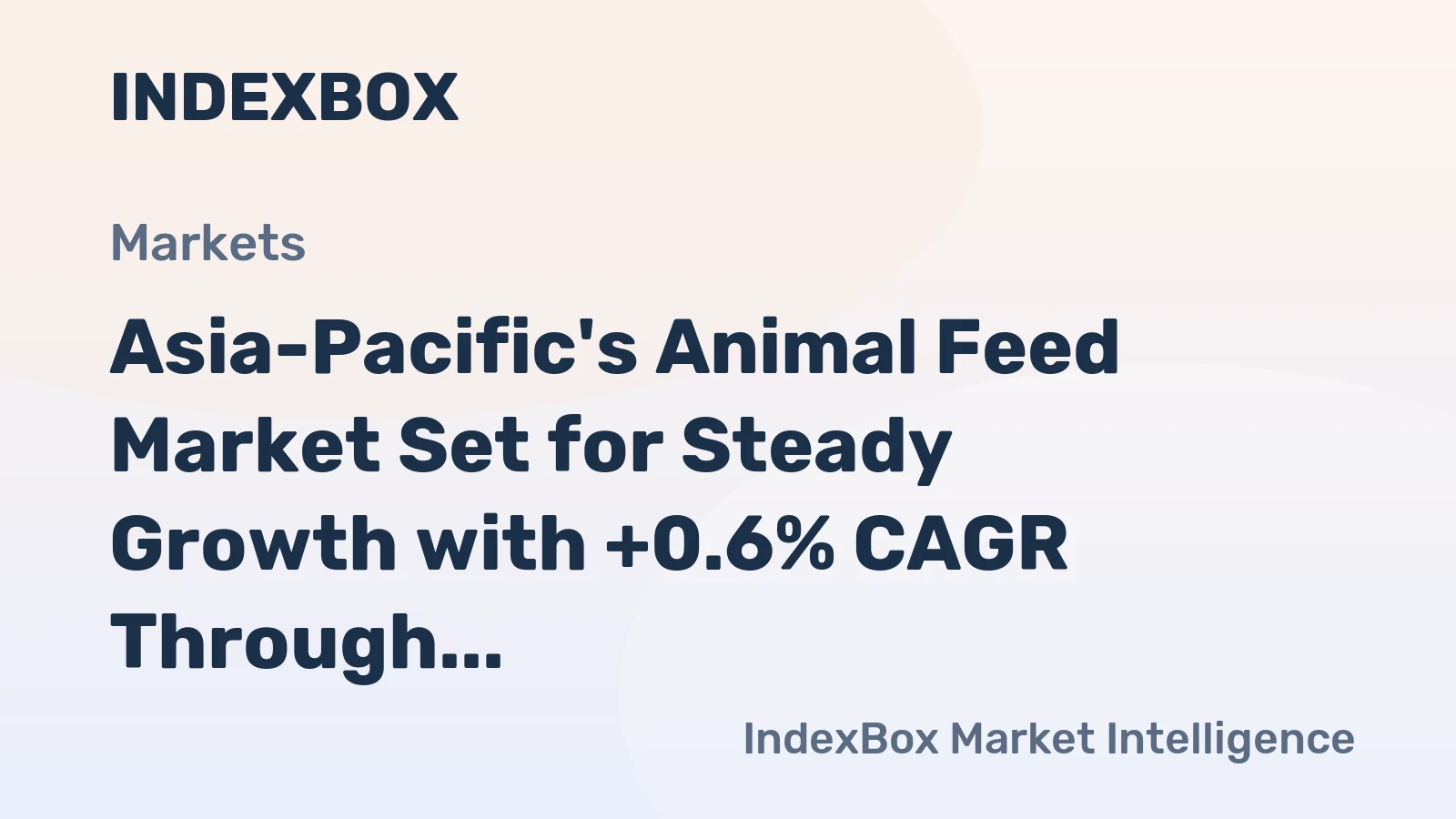 Asia-Pacific's Animal Feed Market Set for Steady Growth with +0.6% CAGR Through 2035