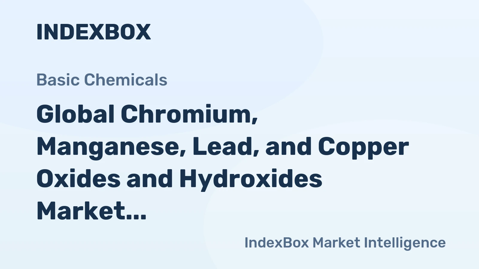 Global Chromium, Manganese, Lead, and Copper Oxides and Hydroxides Market to Reach 2.6M Tons in Volume and $7.2B in Value by 2035