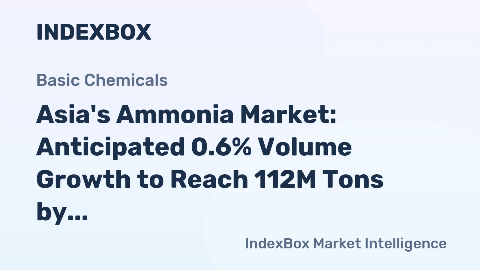Asia's Ammonia Market: Anticipated 0.6% Volume Growth to Reach 112M Tons by 2035, Value to Reach $81.9B