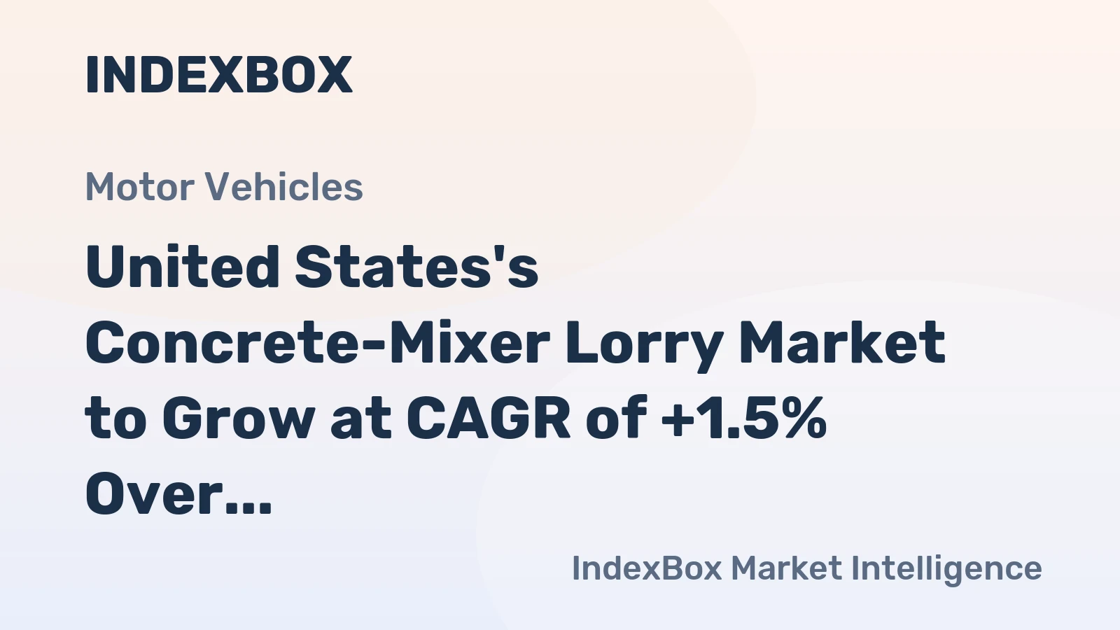 United States's Concrete-Mixer Lorry Market to Grow at CAGR of +1.5% Over Next Decade