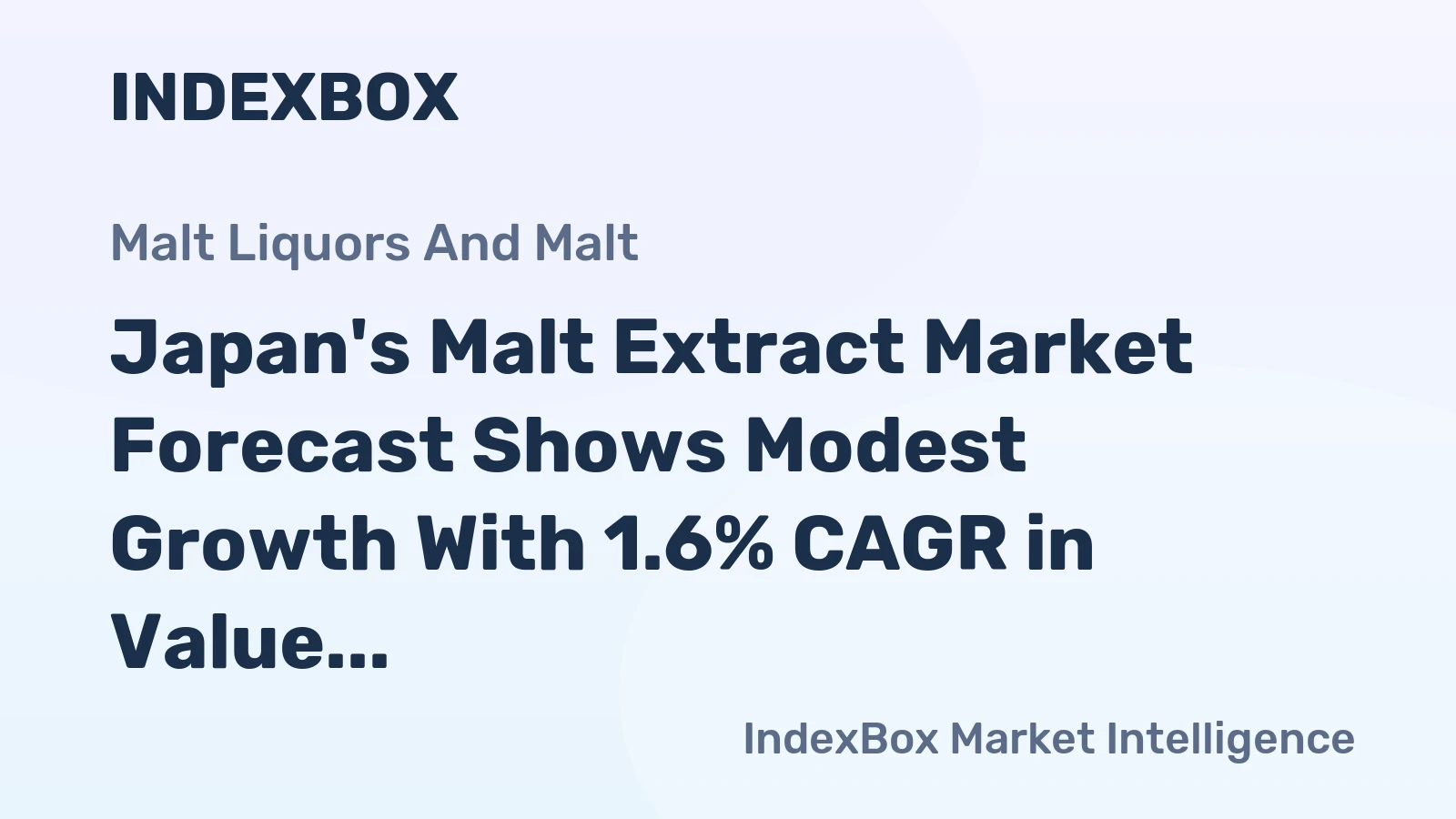 Japan's Malt Extract Market Forecast Shows Modest Growth With 1.6% CAGR in Value