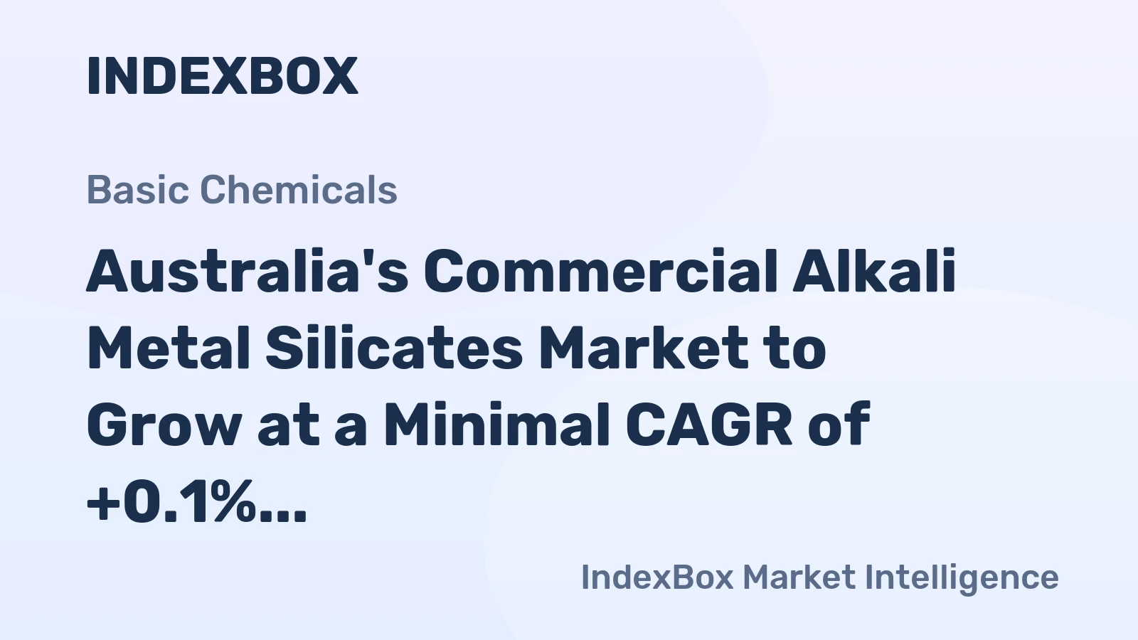 Australia's Commercial Alkali Metal Silicates Market to Grow at a Minimal CAGR of +0.1% Over the Next Decade