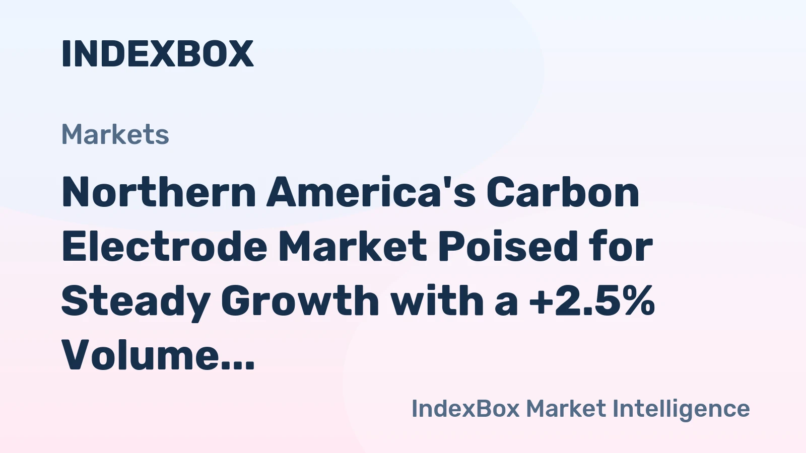 Northern America's Carbon Electrode Market Poised for Steady Growth with a +2.5% Volume CAGR