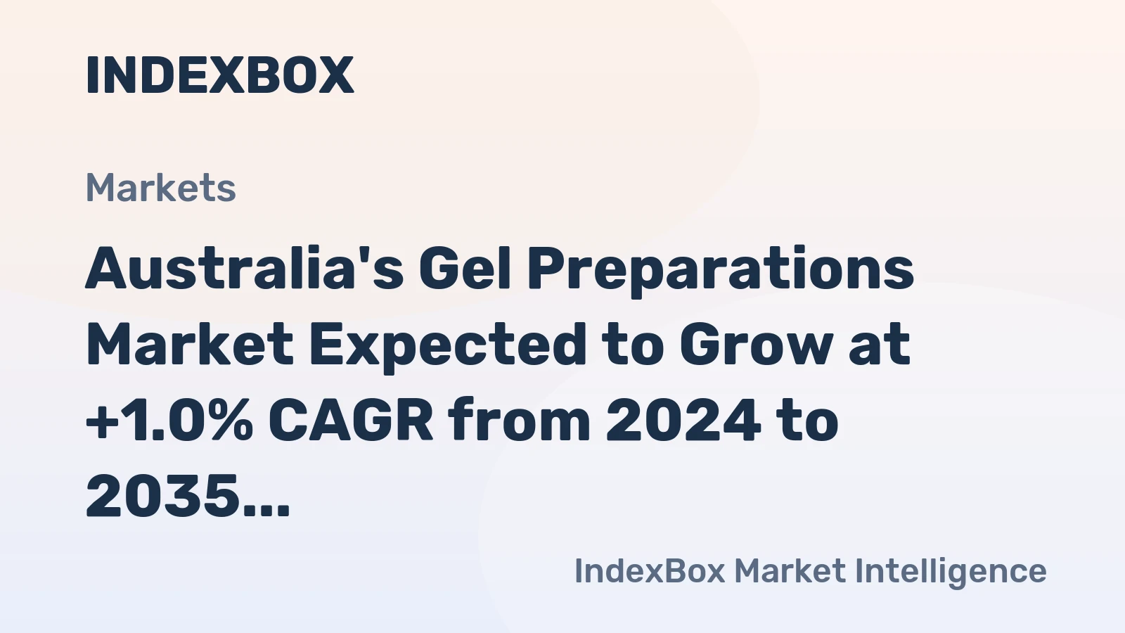 Australia's Gel Preparations Market Expected to Grow at +1.0% CAGR from 2024 to 2035