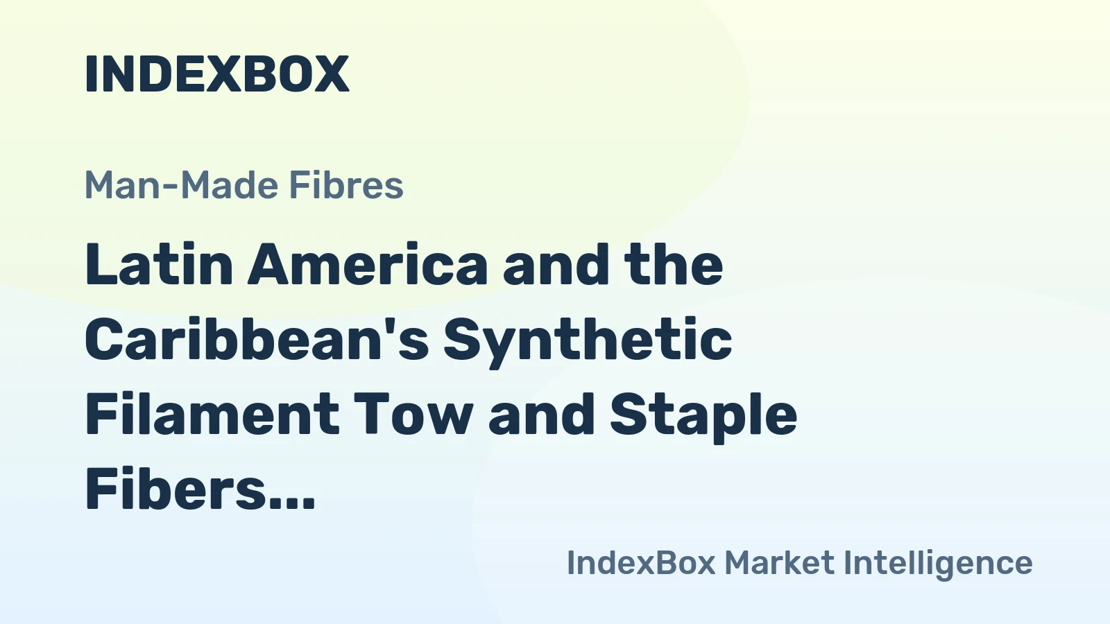Latin America and the Caribbean's Synthetic Filament Tow and Staple Fibers Market to Reach 690K Tons and $1.6B by 2035