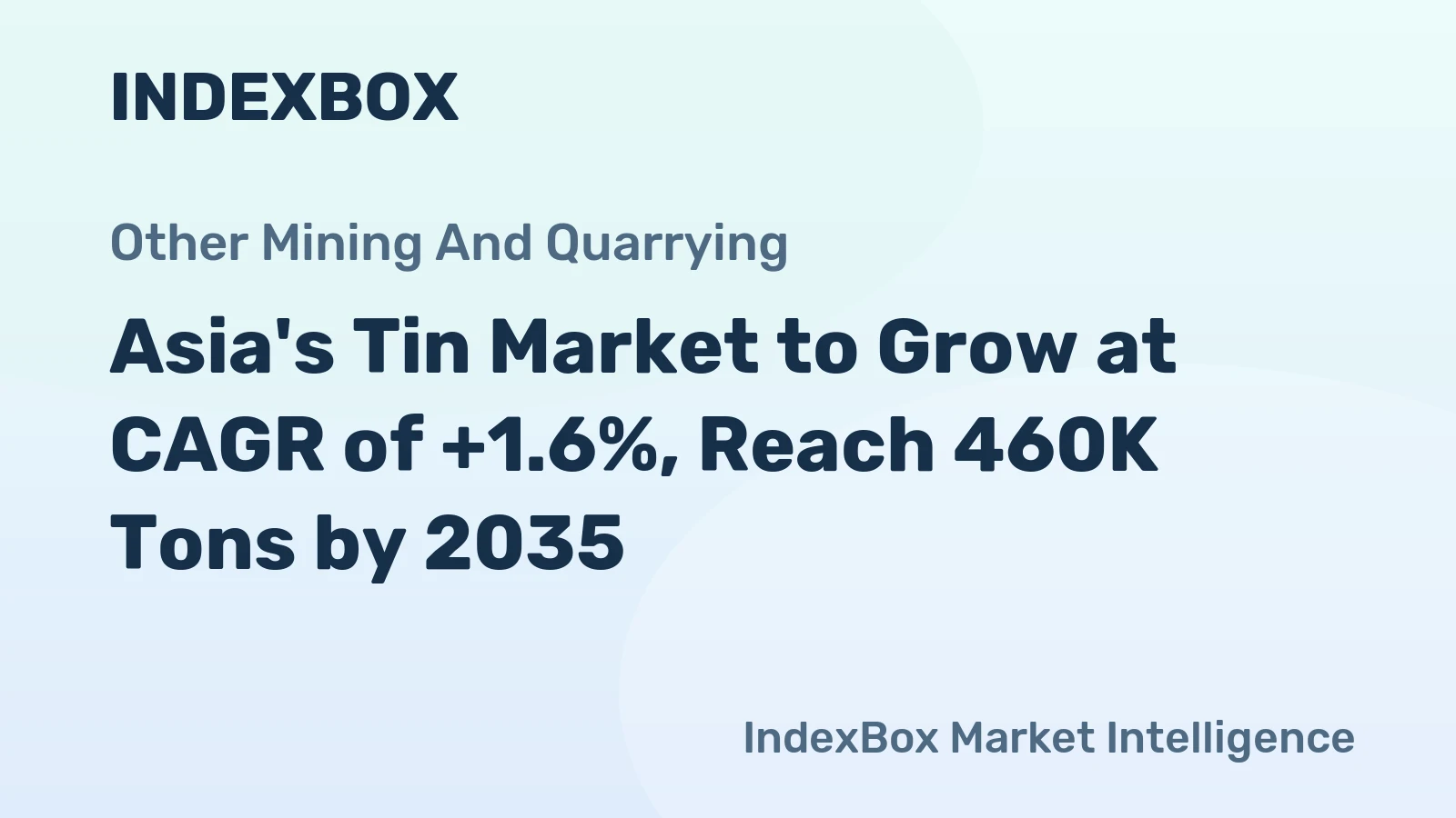 Asia's Tin Market to Grow at CAGR of +1.6%, Reach 460K Tons by 2035