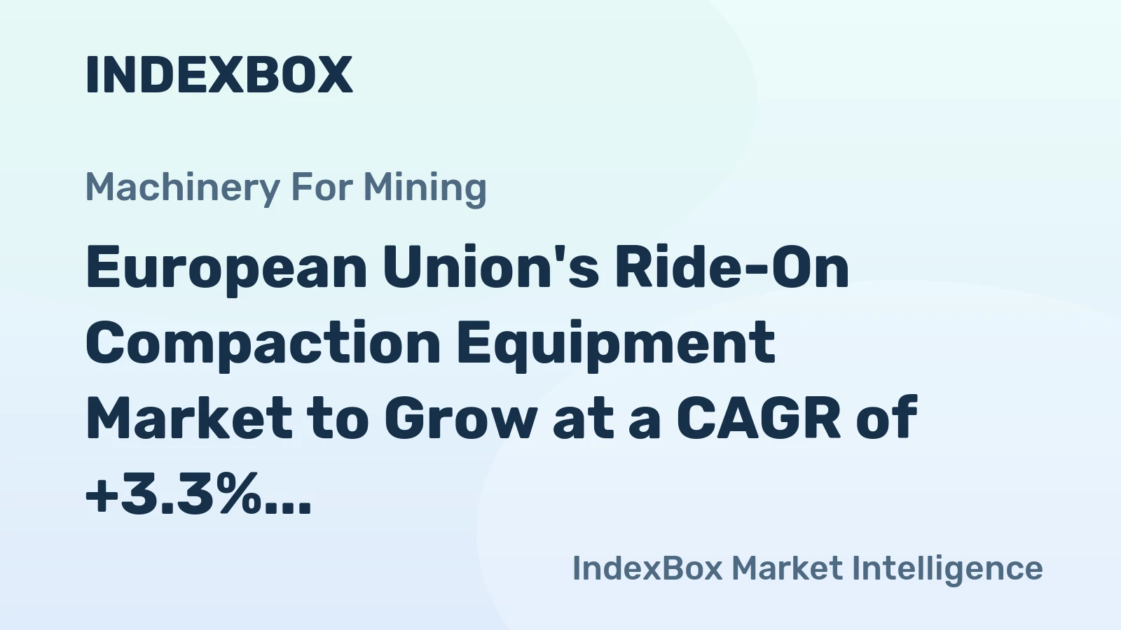 European Union's Ride-On Compaction Equipment Market to Grow at a CAGR of +3.3% through 2035