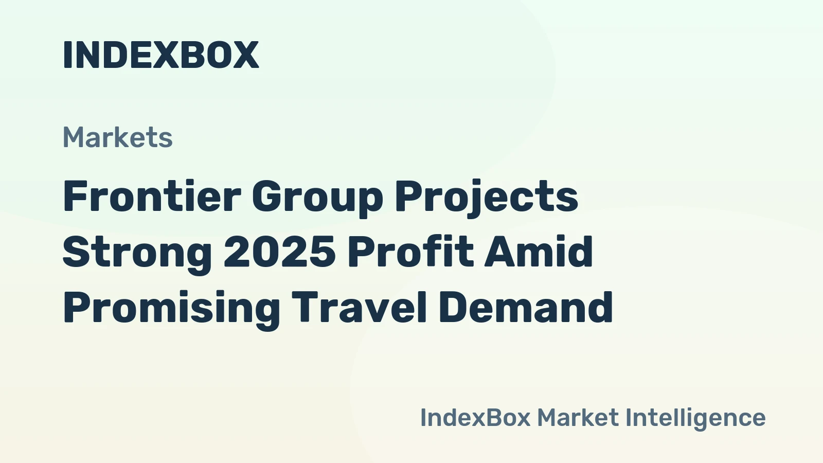 Frontier Group Projects Strong 2025 Profit Amid Promising Travel Demand