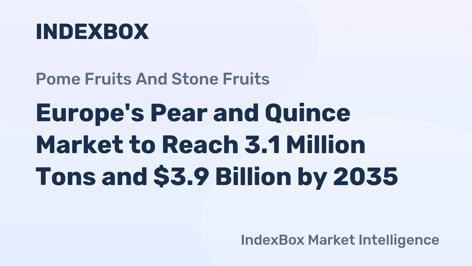 Europe's Pear and Quince Market to Reach 3.1 Million Tons and $3.9 Billion by 2035