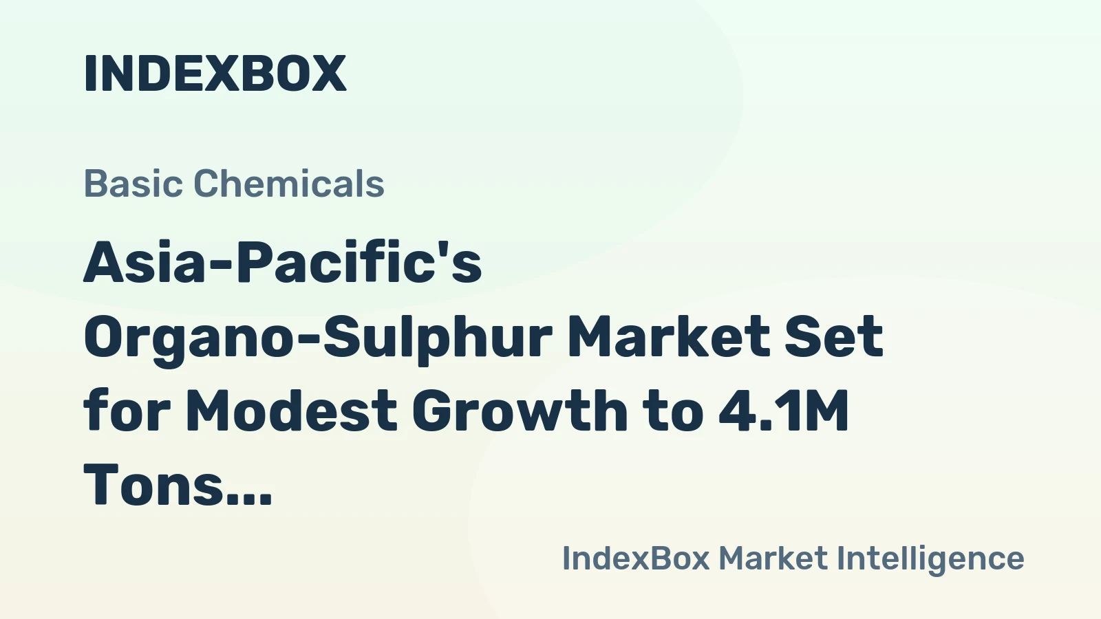 Asia-Pacific's Organo-Sulphur Market Set for Modest Growth to 4.1M Tons and $16B