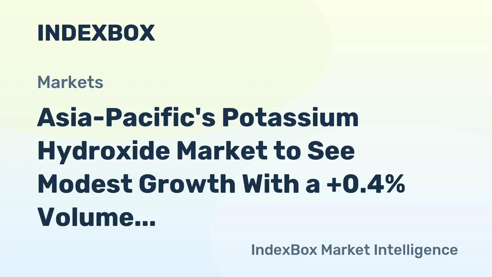 Asia-Pacific's Potassium Hydroxide Market to See Modest Growth With a +0.4% Volume CAGR