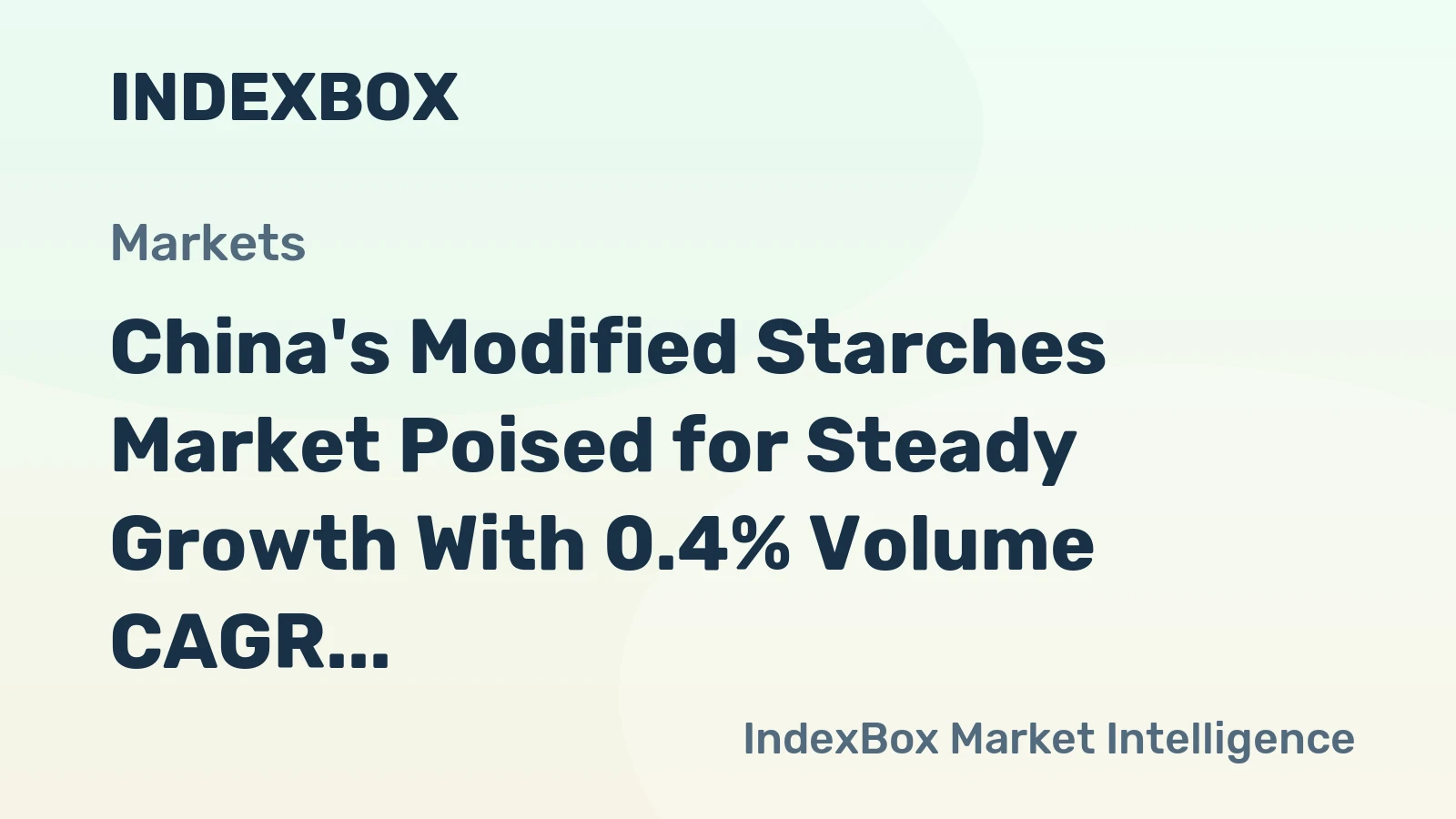 China's Modified Starches Market Poised for Steady Growth With 0.4% Volume CAGR Through 2035
