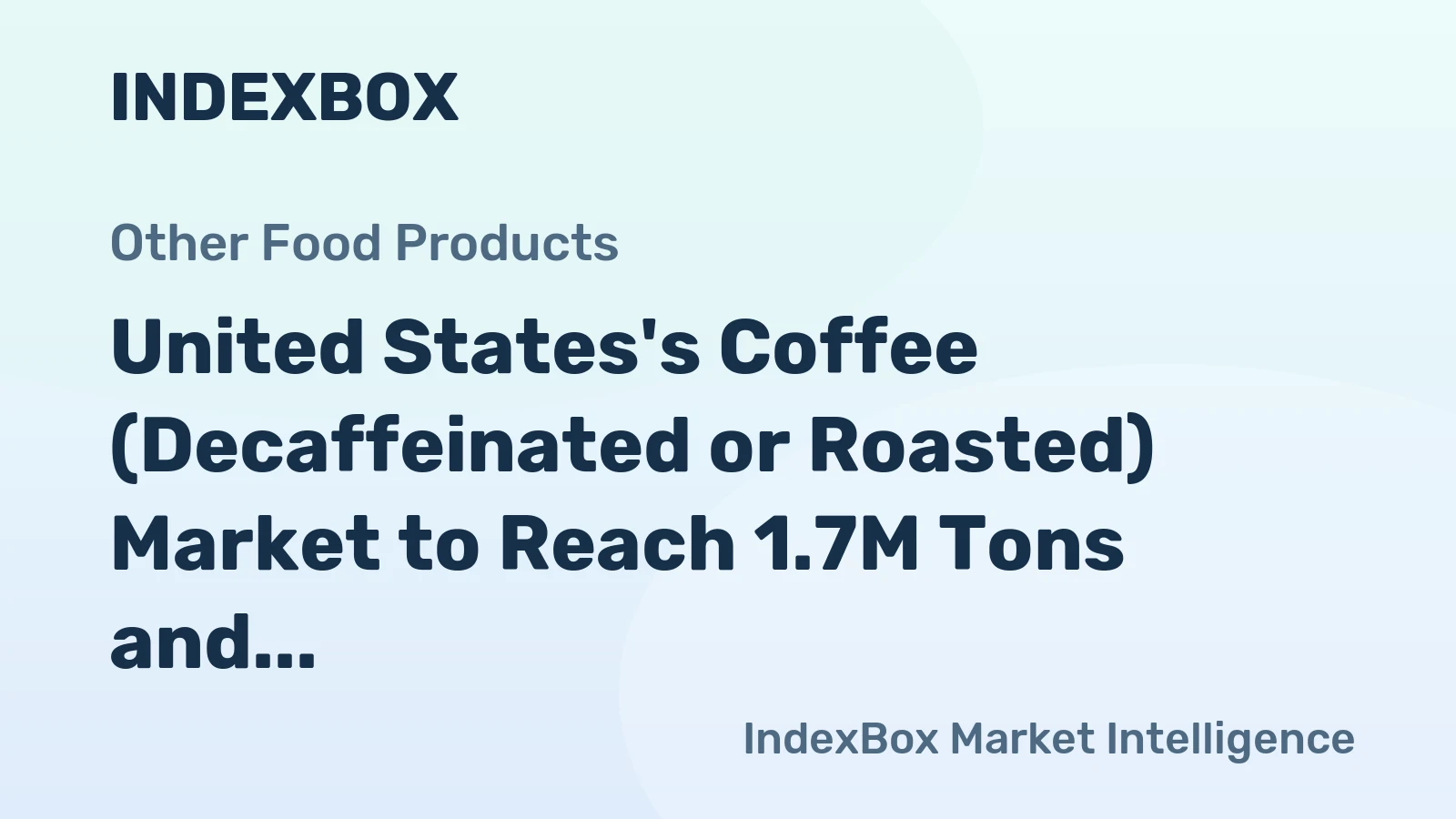 United States's Coffee (Decaffeinated or Roasted) Market to Reach 1.7M Tons and $17.5B by 2035