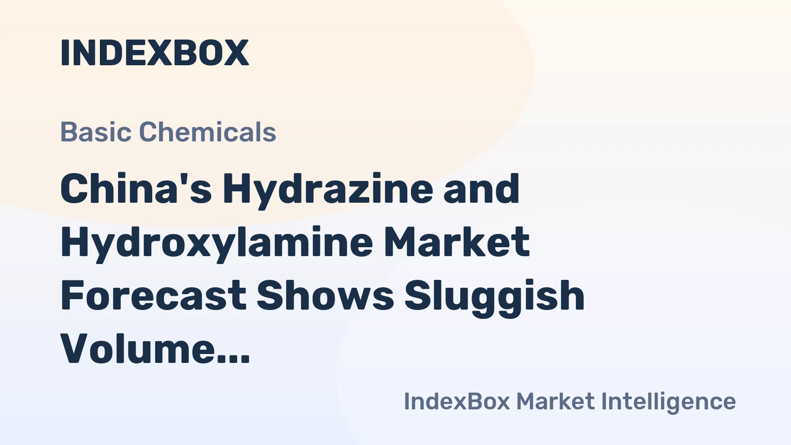 China's Hydrazine and Hydroxylamine Market Forecast Shows Sluggish Volume Growth With a +0.1% CAGR Through 2035