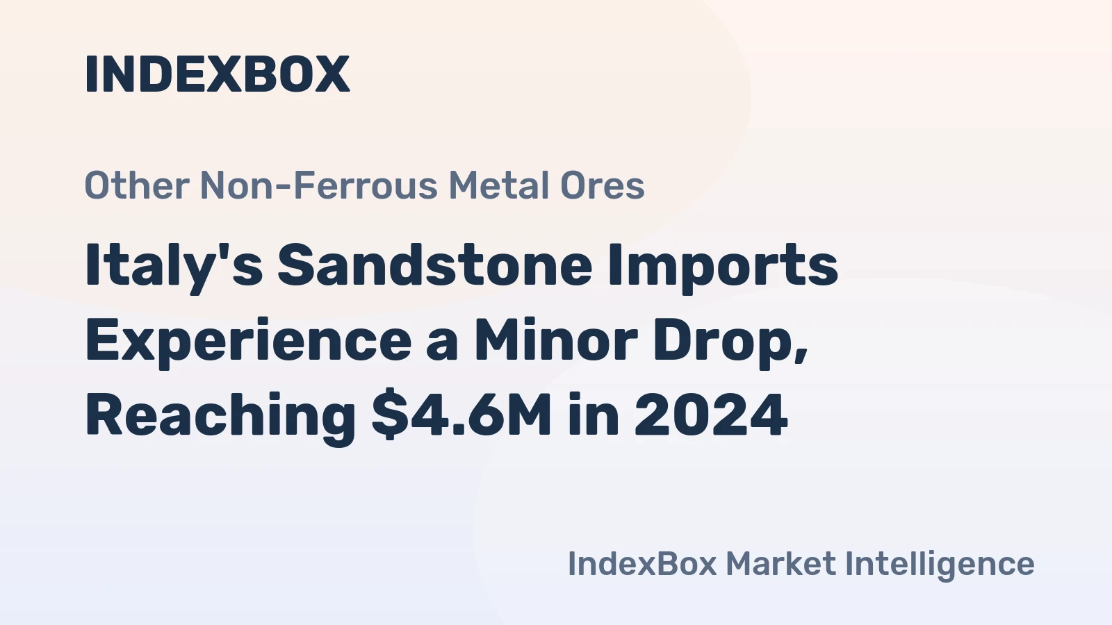 Italy's Sandstone Imports Experience a Minor Drop, Reaching $4.6M in 2024