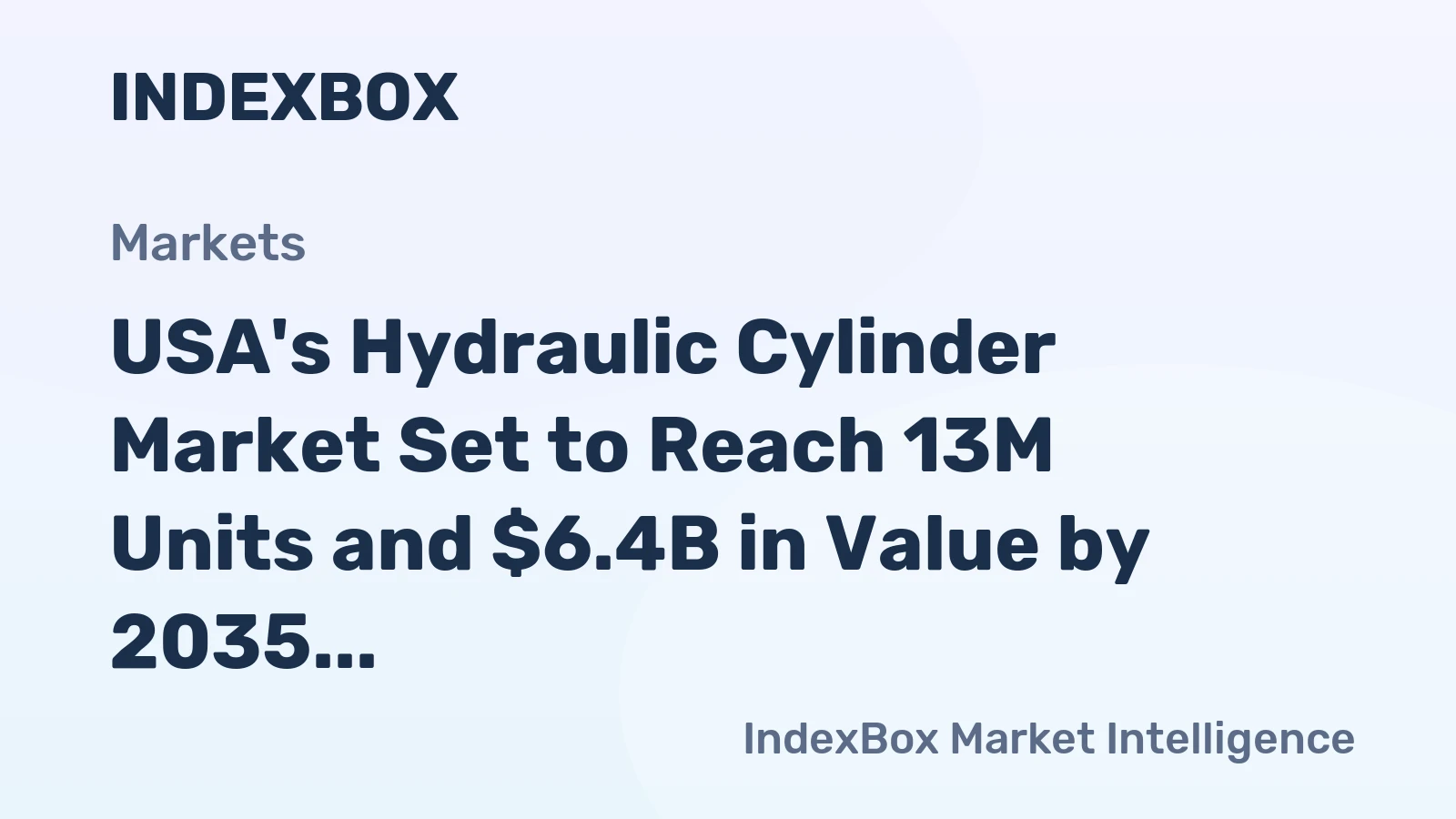USA's Hydraulic Cylinder Market Set to Reach 13M Units and $6.4B in Value by 2035