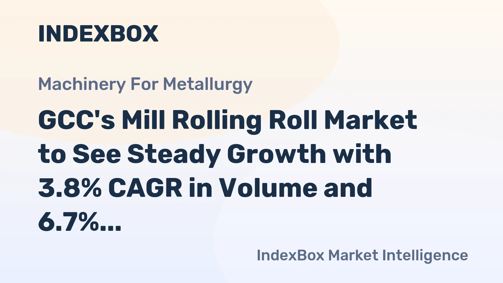 GCC's Mill Rolling Roll Market to See Steady Growth with 3.8% CAGR in Volume and 6.7% CAGR in Value, Reaching 12K Units and $99M by 2035