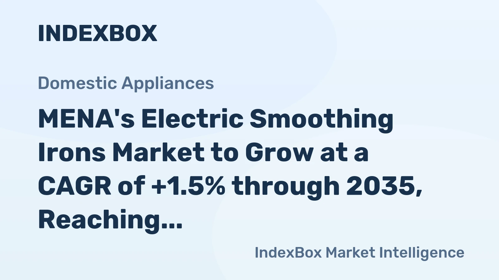 MENA's Electric Smoothing Irons Market to Grow at a CAGR of +1.5% through 2035, Reaching $871M in Value