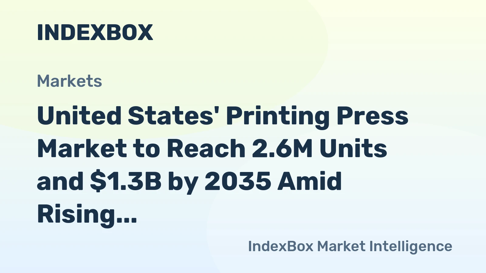 United States' Printing Press Market to Reach 2.6M Units and $1.3B by 2035 Amid Rising Demand