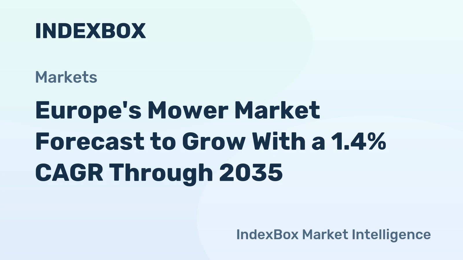 Europe's Mower Market Forecast to Grow With a 1.4% CAGR Through 2035