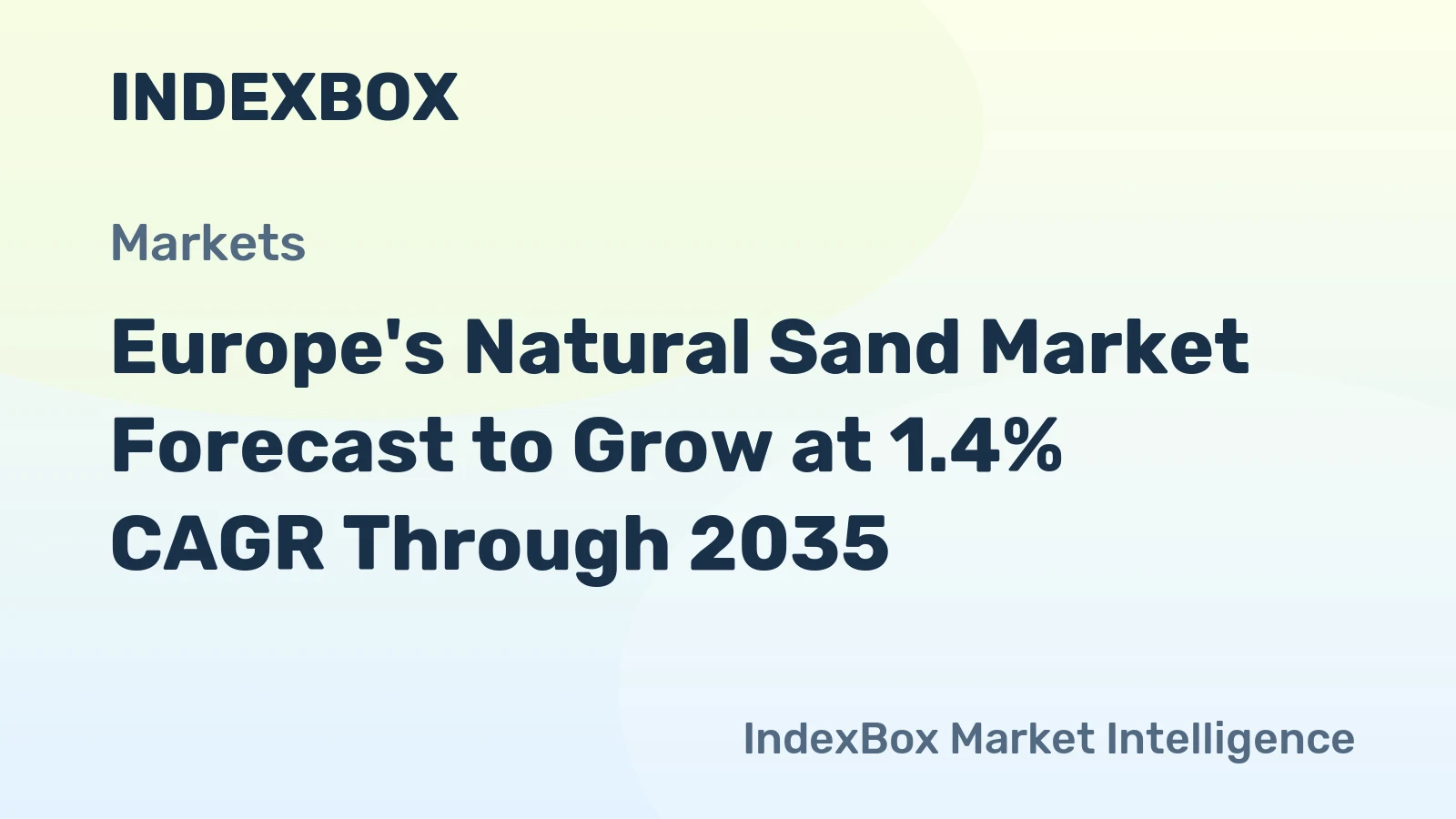 Europe's Natural Sand Market Forecast to Grow at 1.4% CAGR Through 2035