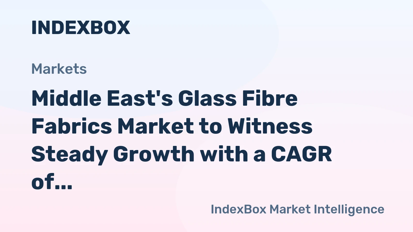 Middle East's Glass Fibre Fabrics Market to Witness Steady Growth with a CAGR of +1.0% from 2024 to 2035