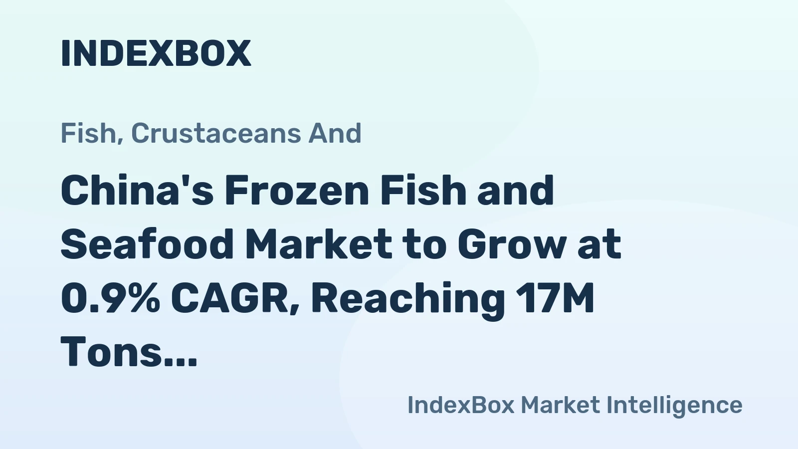 China's Frozen Fish and Seafood Market to Grow at 0.9% CAGR, Reaching 17M Tons by 2035