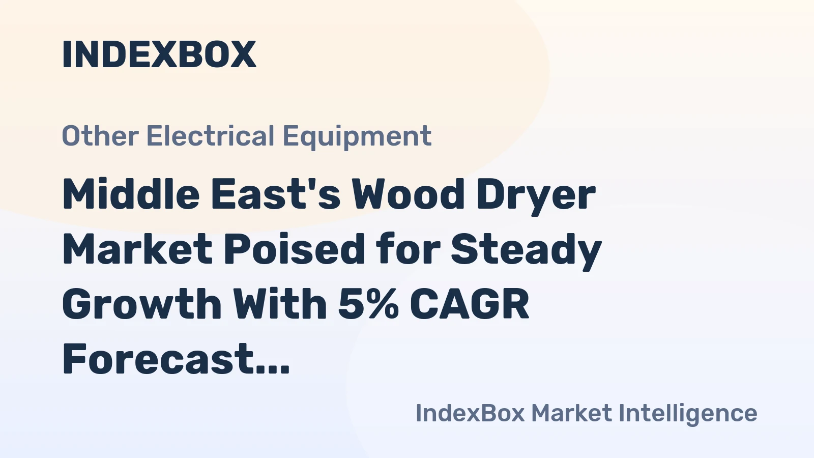 Middle East's Wood Dryer Market Poised for Steady Growth With 5% CAGR Forecast Through 2035
