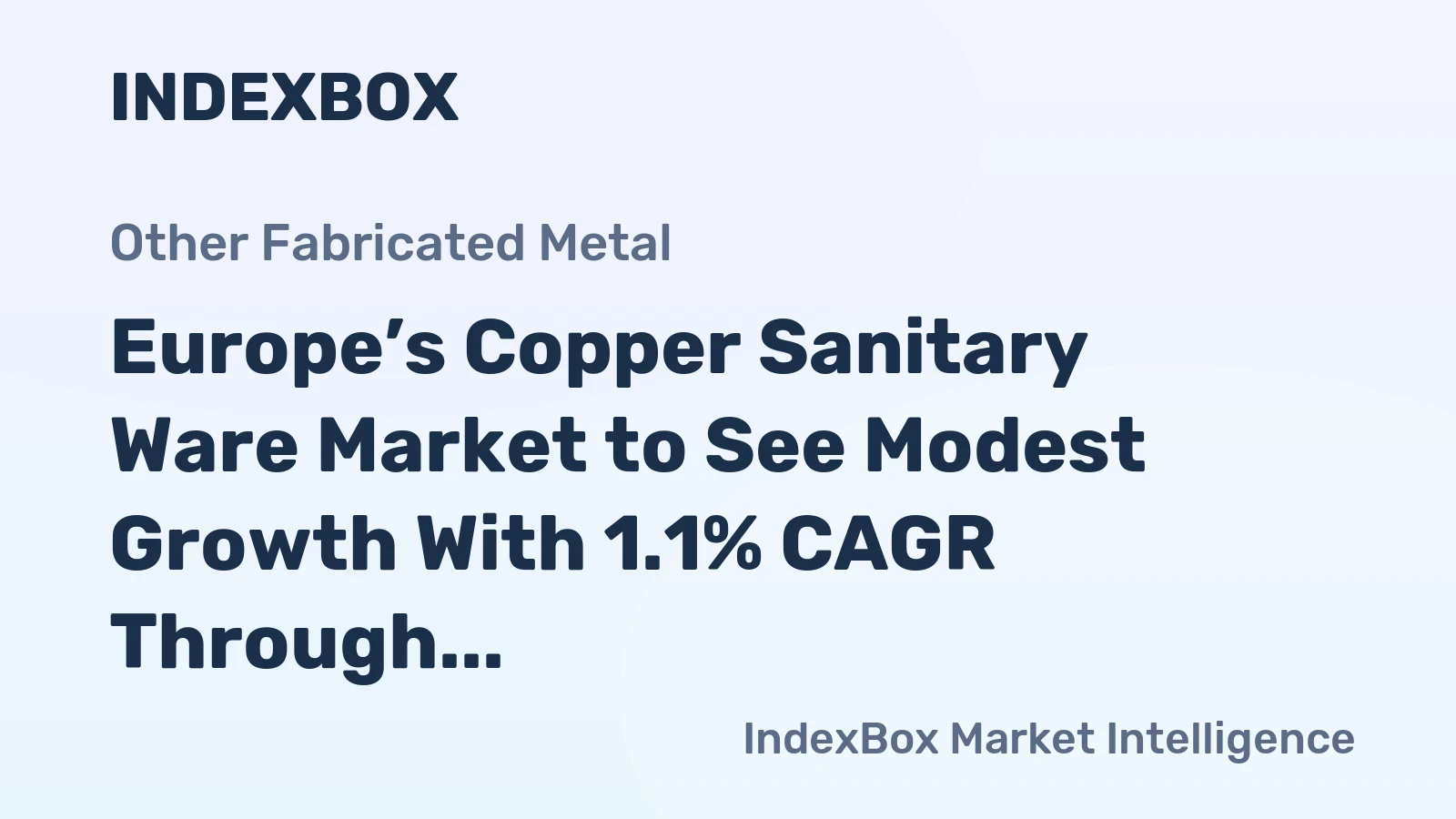 Europe’s Copper Sanitary Ware Market to See Modest Growth With 1.1% CAGR Through 2035