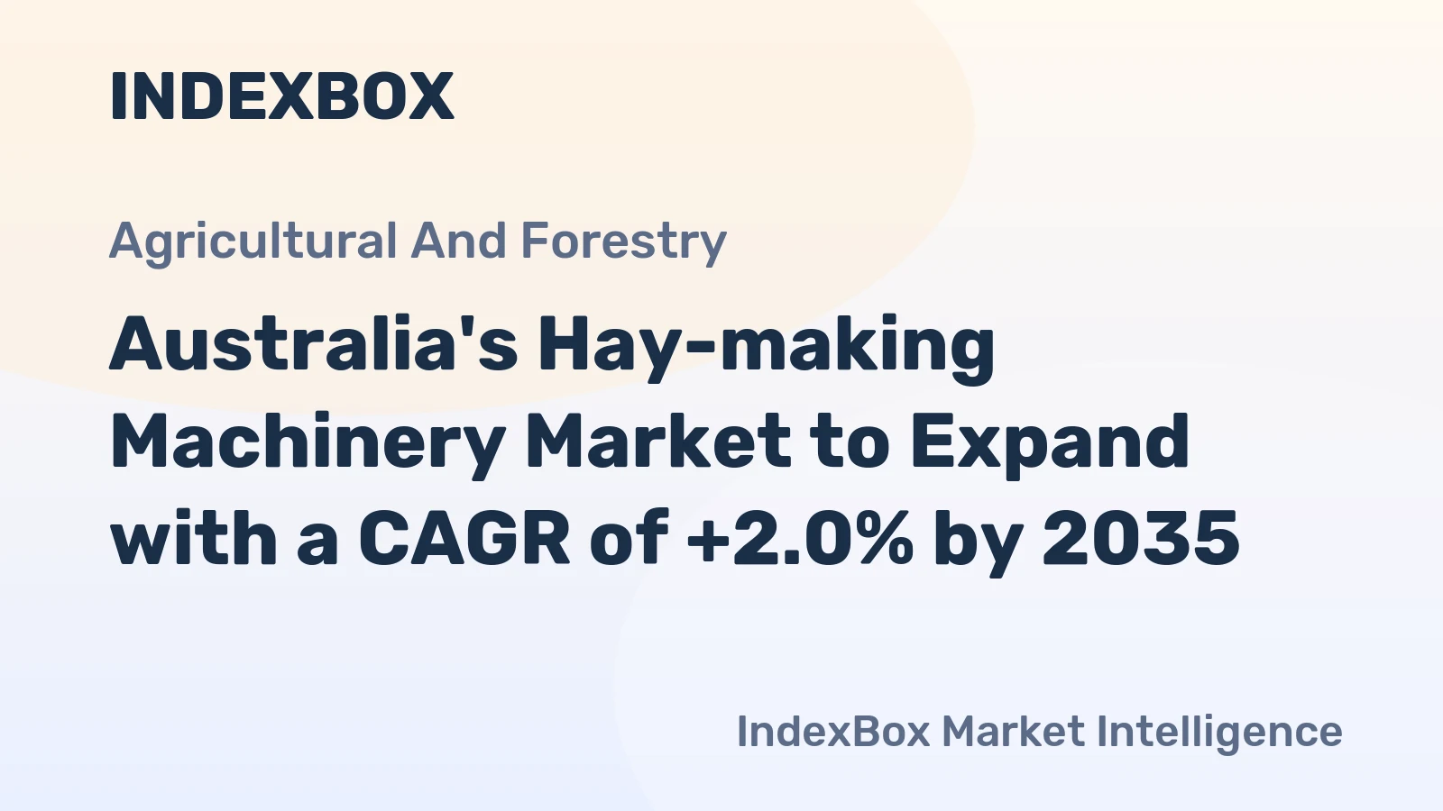 Australia's Hay-making Machinery Market to Expand with a CAGR of +2.0% by 2035
