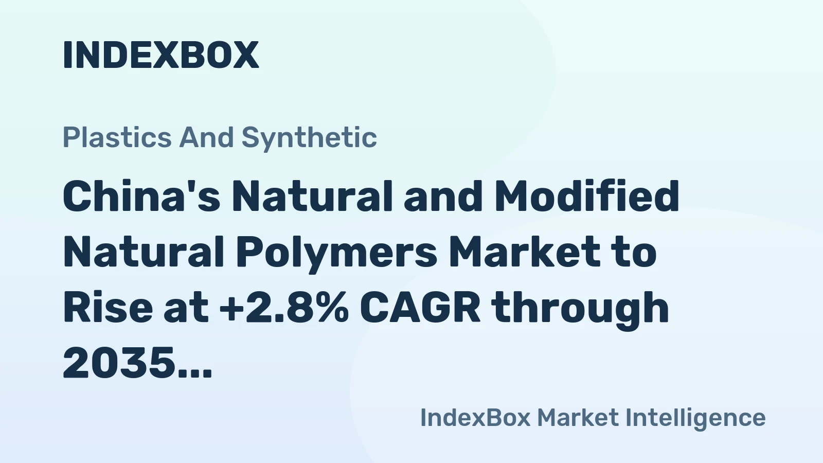 China's Natural and Modified Natural Polymers Market to Rise at +2.8% CAGR through 2035