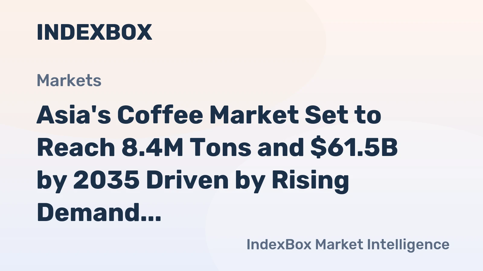 Asia's Coffee Market Set to Reach 8.4M Tons and $61.5B by 2035 Driven by Rising Demand
