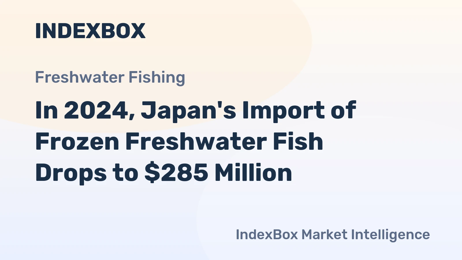 In 2024, Japan's Import of Frozen Freshwater Fish Drops to $285 Million
