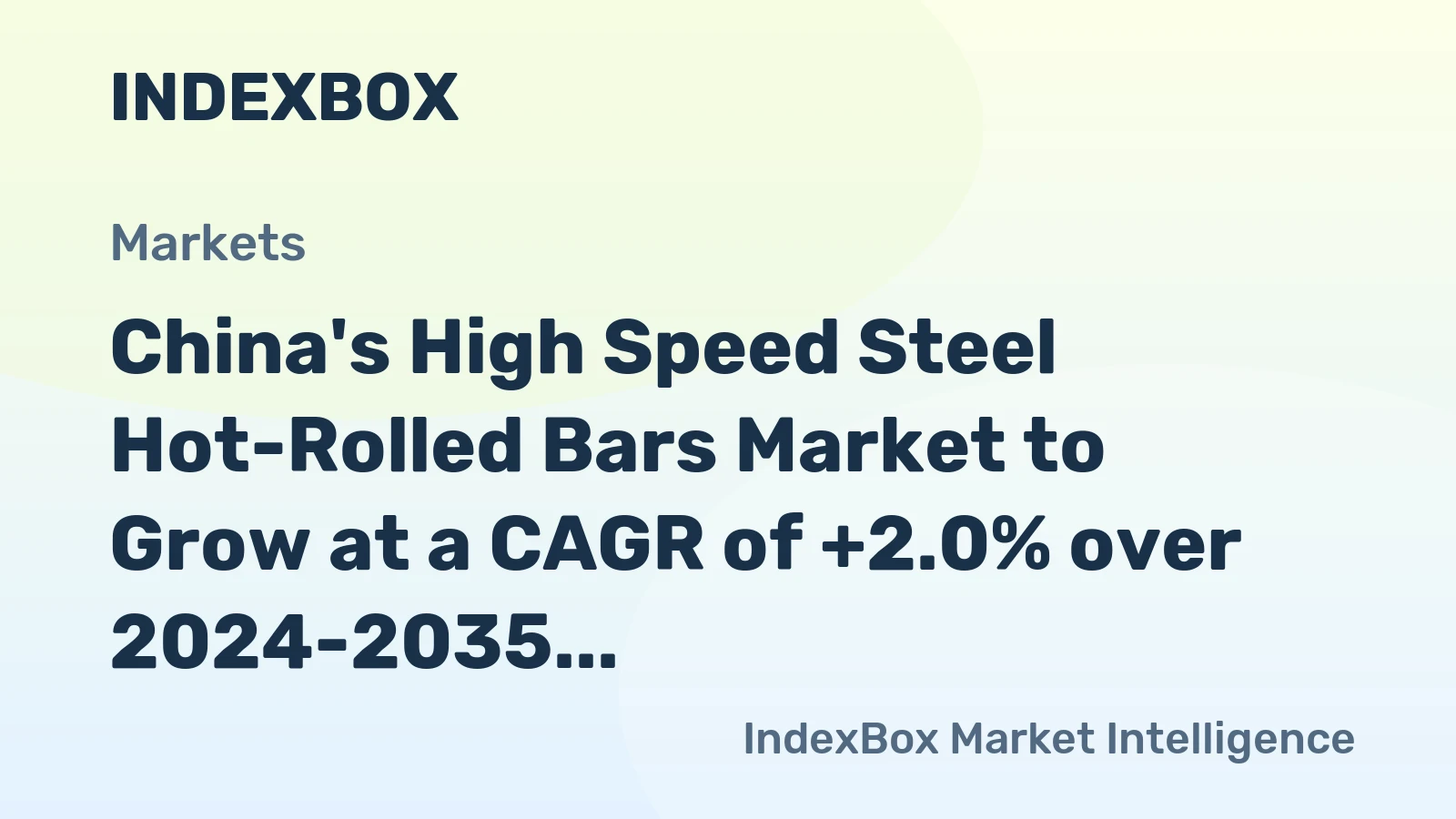 China's High Speed Steel Hot-Rolled Bars Market to Grow at a CAGR of +2.0% over 2024-2035