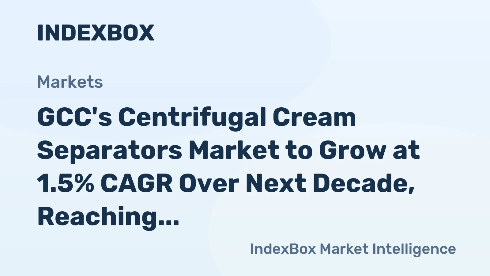GCC's Centrifugal Cream Separators Market to Grow at 1.5% CAGR Over Next Decade, Reaching $3.1M by 2035
