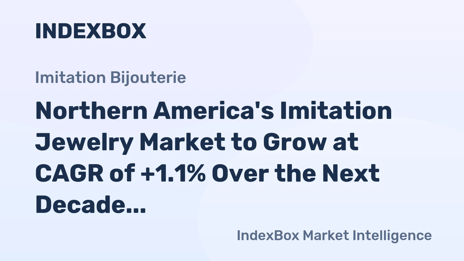 Northern America's Imitation Jewelry Market to Grow at CAGR of +1.1% Over the Next Decade