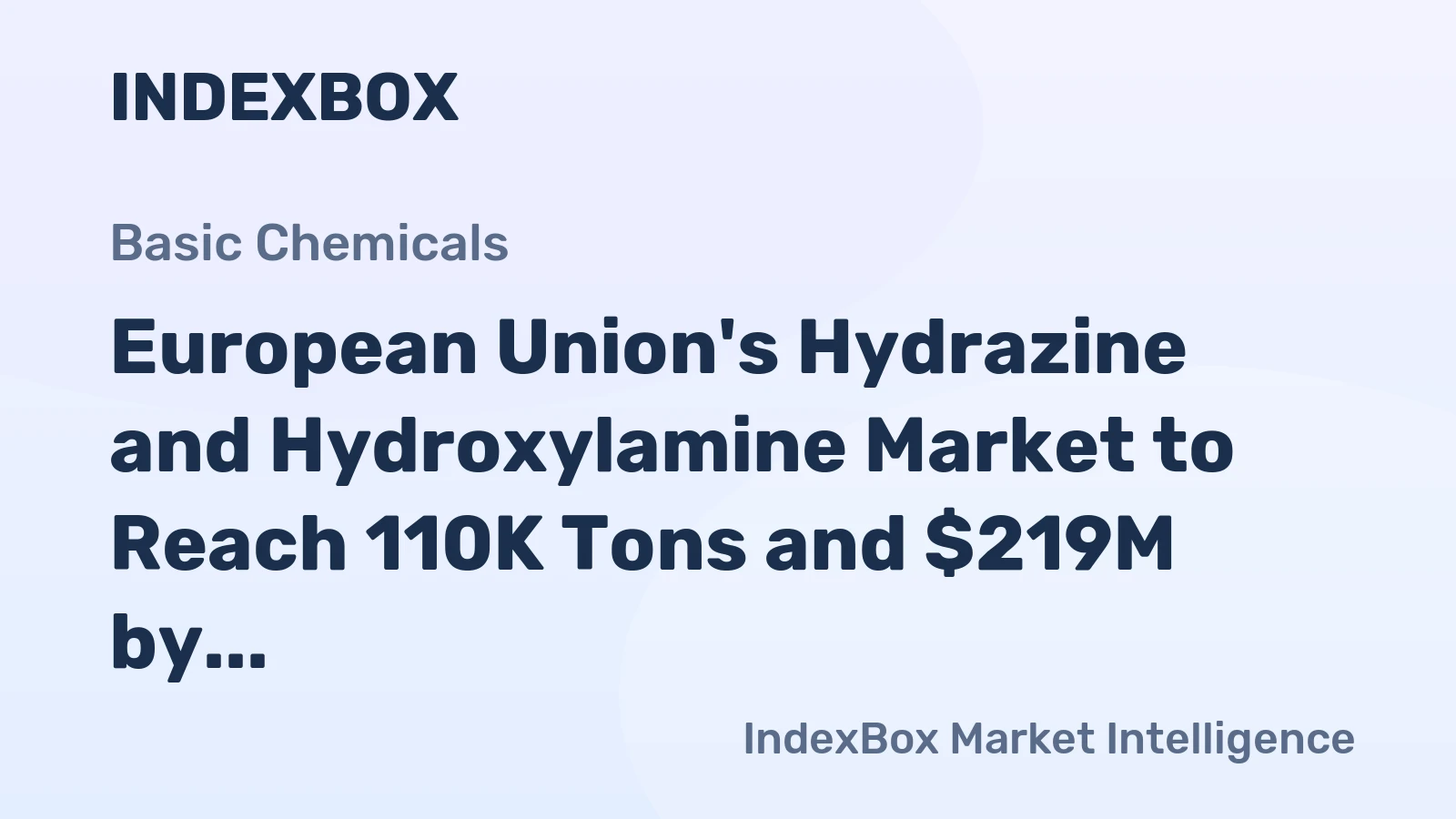 European Union's Hydrazine and Hydroxylamine Market to Reach 110K Tons and $219M by 2035