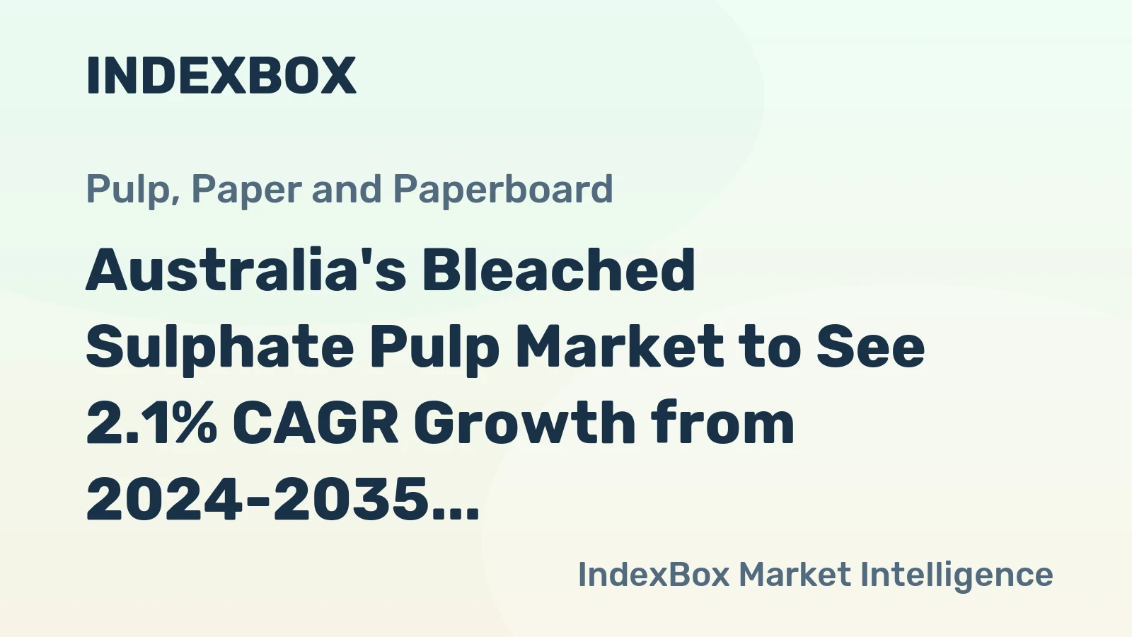 Australia's Bleached Sulphate Pulp Market to See 2.1% CAGR Growth from 2024-2035