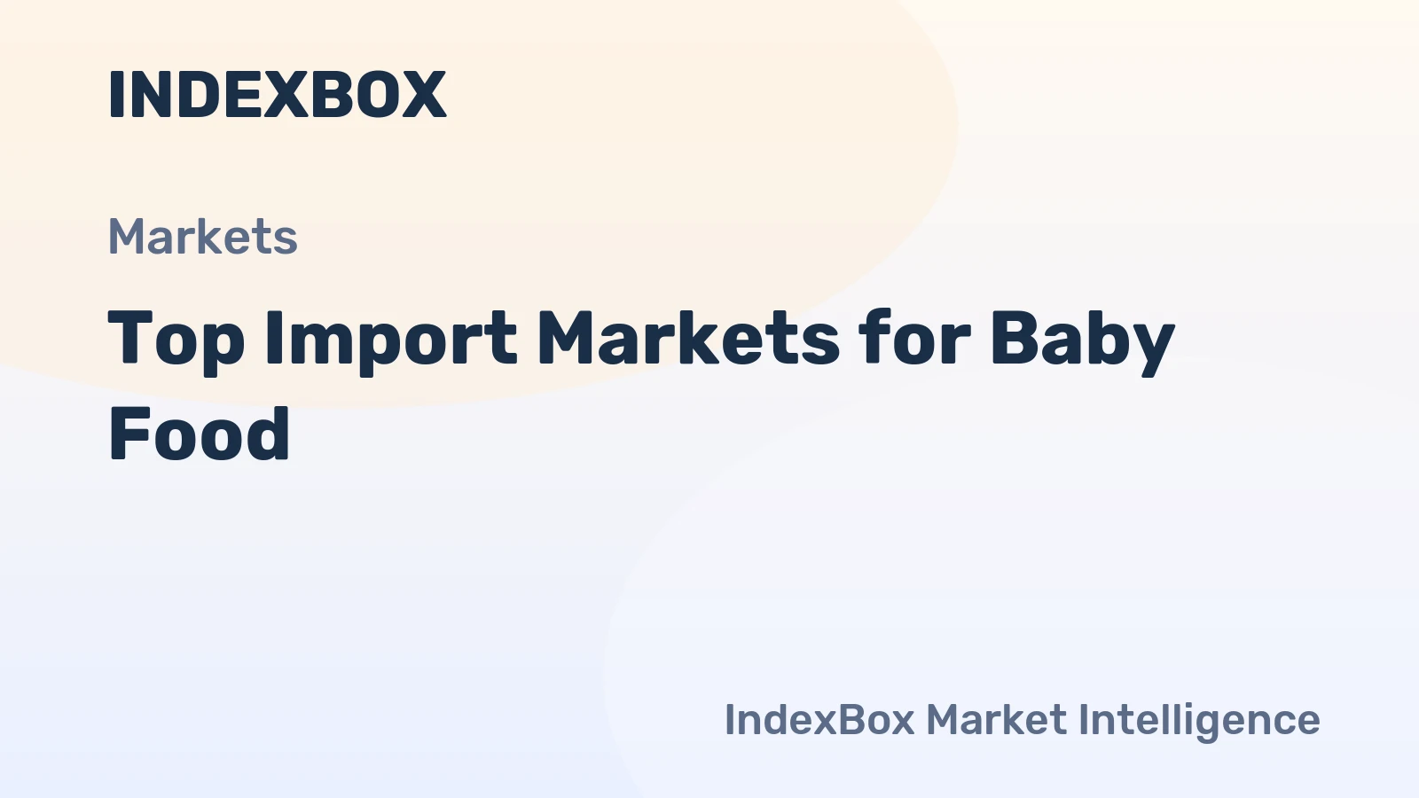 Top Import Markets for Baby Food
