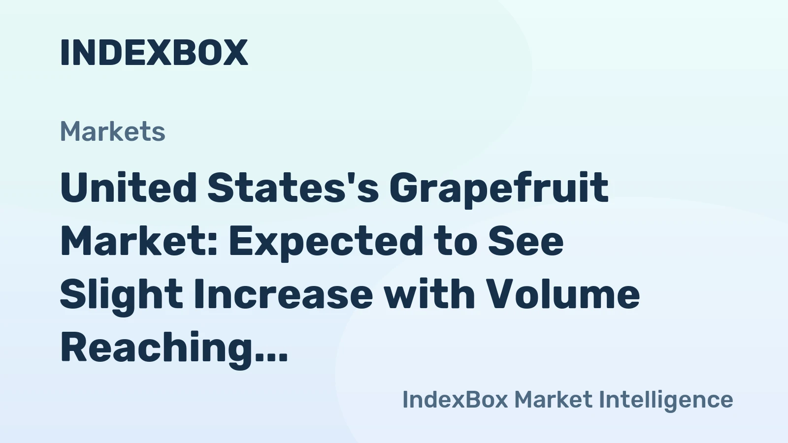 United States's Grapefruit Market: Expected to See Slight Increase with Volume Reaching 337K Tons and Value Reaching $487M by 2035