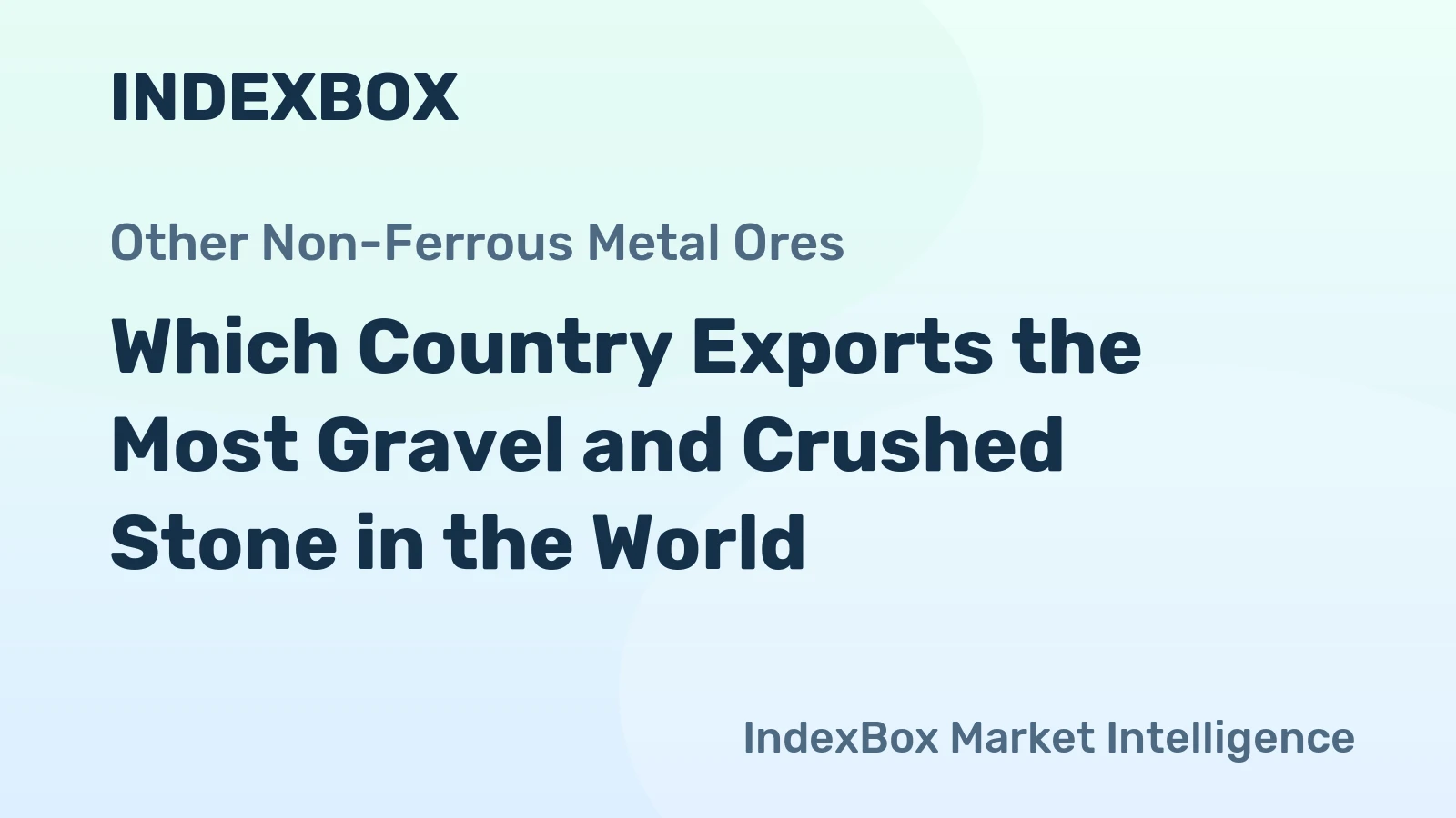 Which Country Exports the Most Gravel and Crushed Stone in the World?