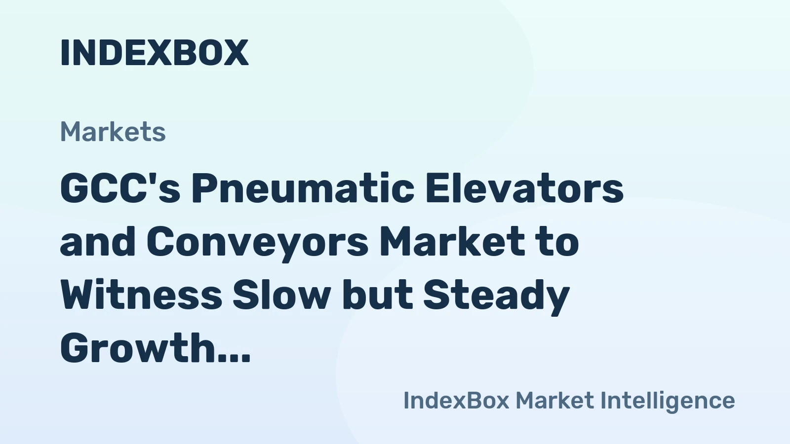 GCC's Pneumatic Elevators and Conveyors Market to Witness Slow but Steady Growth with a CAGR of +1.6% from 2024 to 2035