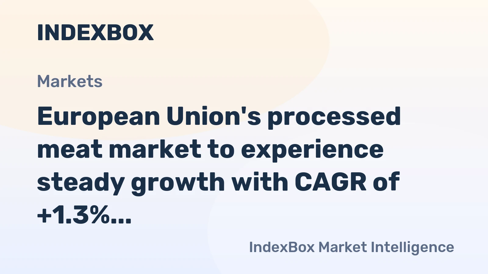 European Union's processed meat market to experience steady growth with CAGR of +1.3% over the next decade