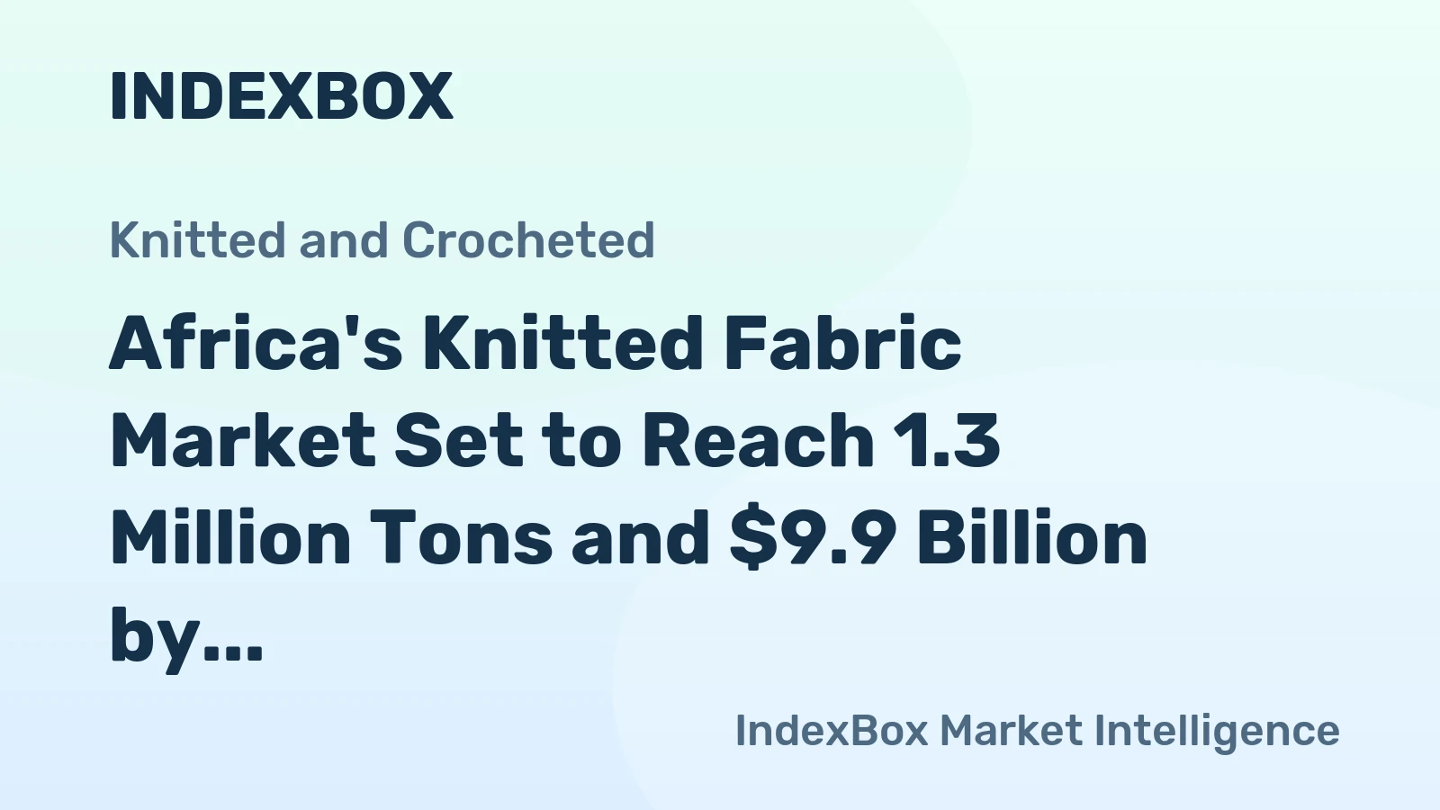 Africa's Knitted Fabric Market Set to Reach 1.3 Million Tons and $9.9 Billion by 2035